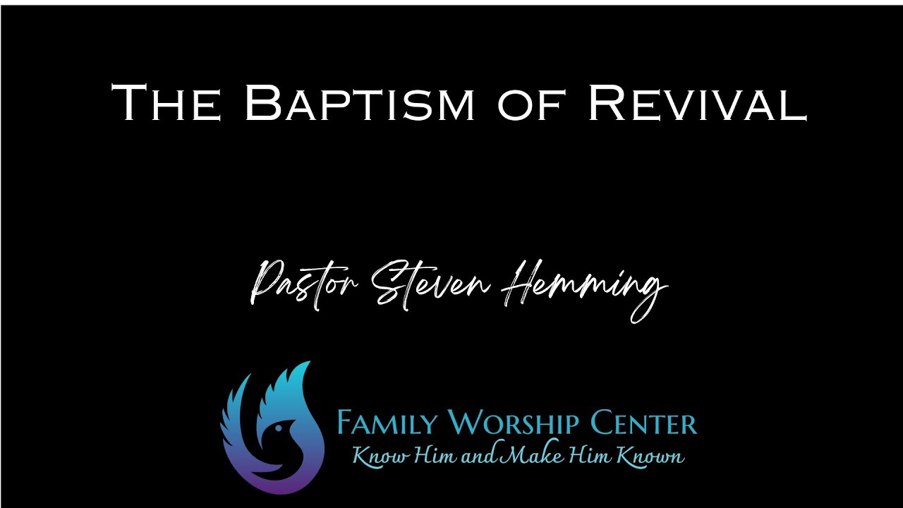 The Baptism of Revival - YouTube