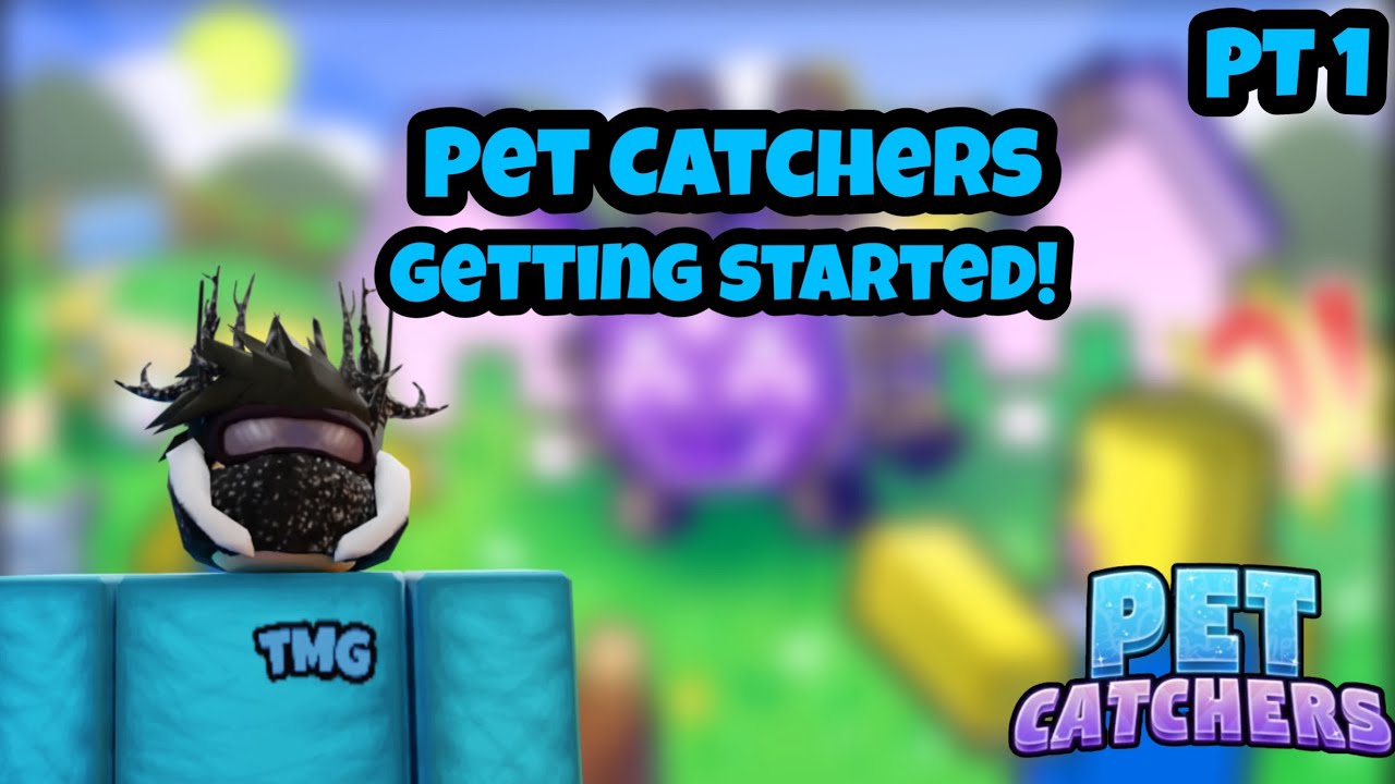 Roblox Pet Catchers | Getting started! PT 1 - YouTube