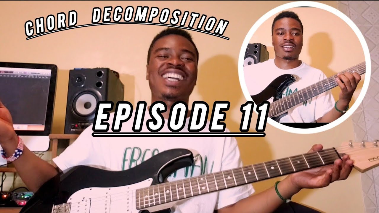 RYTHME GUITAR CHORD DECOMPOSITION FOR BEGINNERS/EPISODE 11 - YouTube