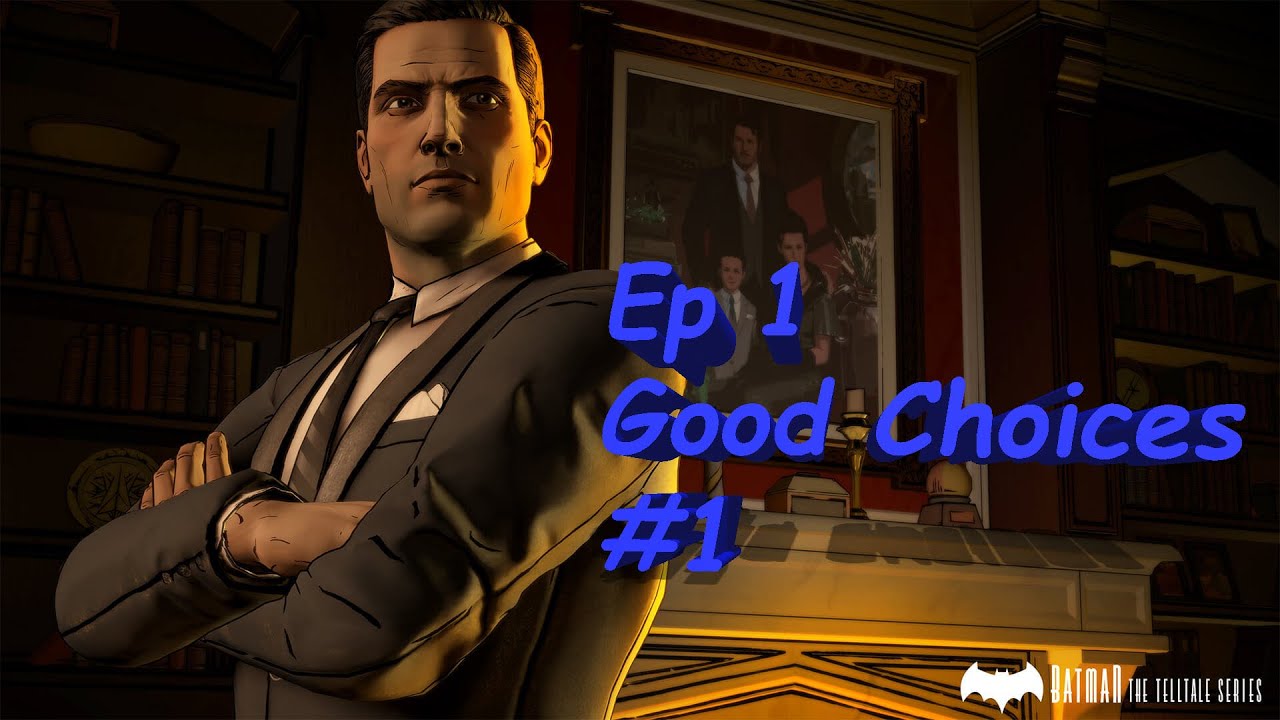 Batman Telltale Series Ep 1 Realm of Shadows - Good/Honorable Choices ...