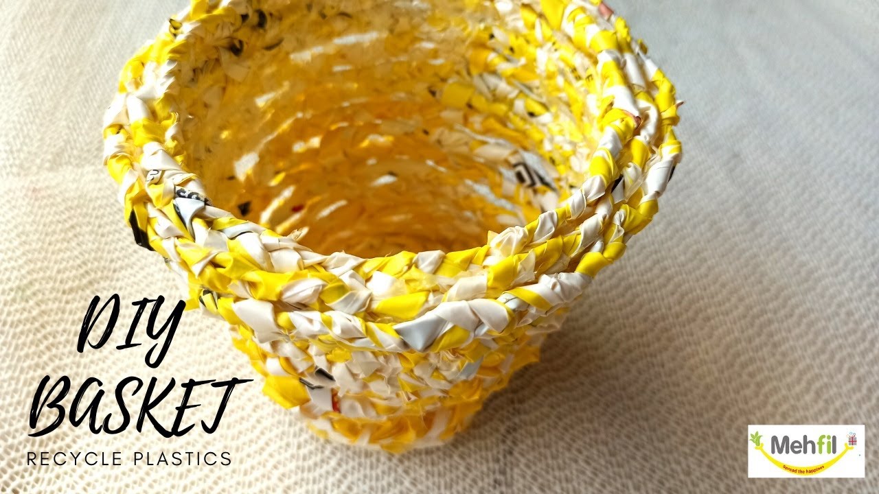 Recycle - Reuse Plastic covers - DIY Basket - Trash To Treasure ...