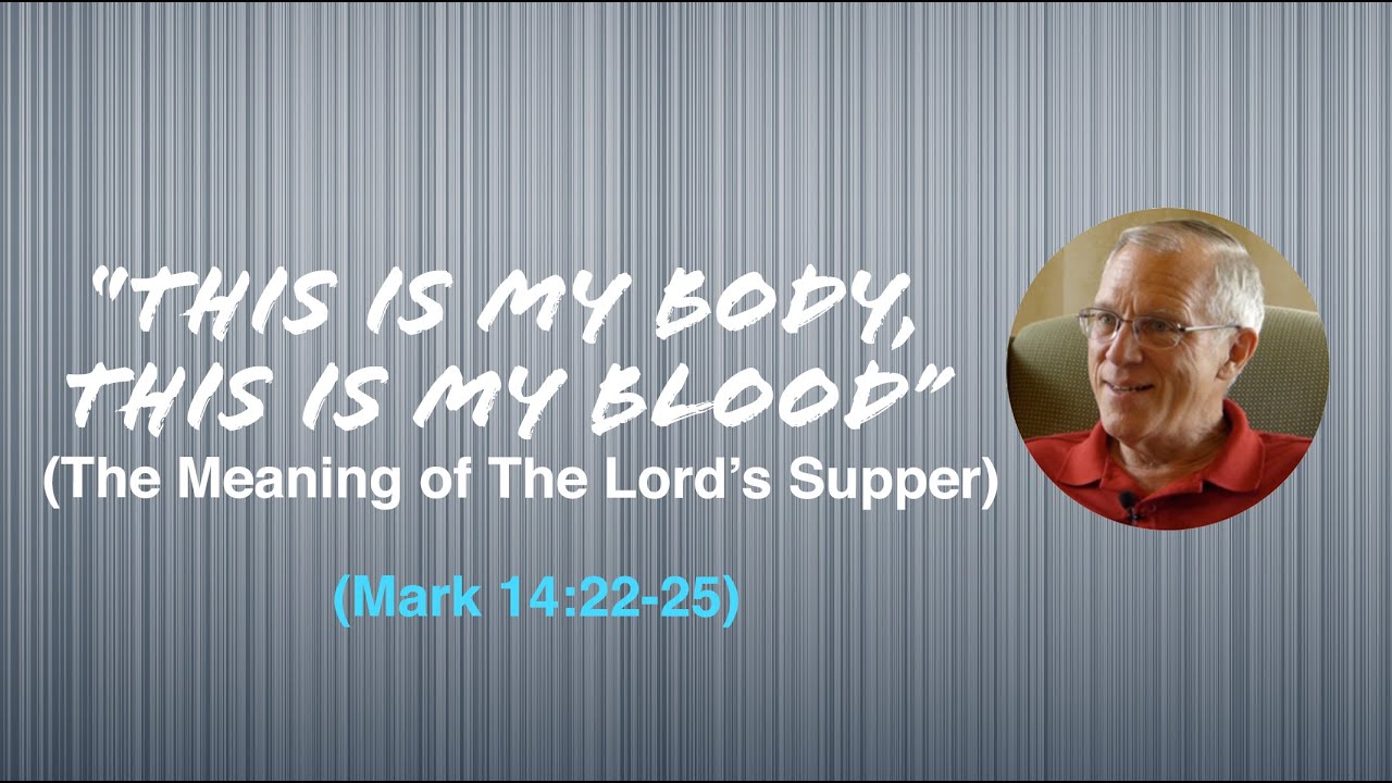 This Is My Body This Is My Blood Mark 14 22 25 YouTube this-is-my-body-this-is-my-blood-mark-14-22-25-youtube