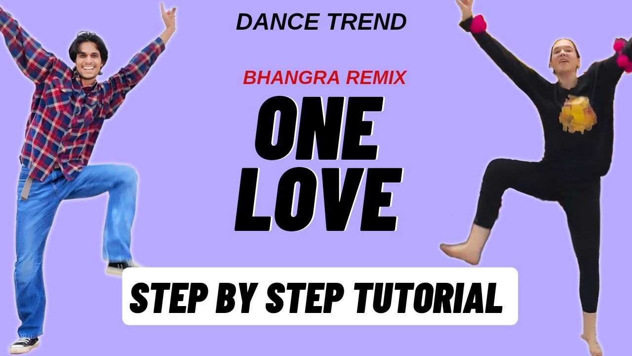 One Love Bhangra Remix Reels Dance Trend Tutorial | One Love Bhangra ...