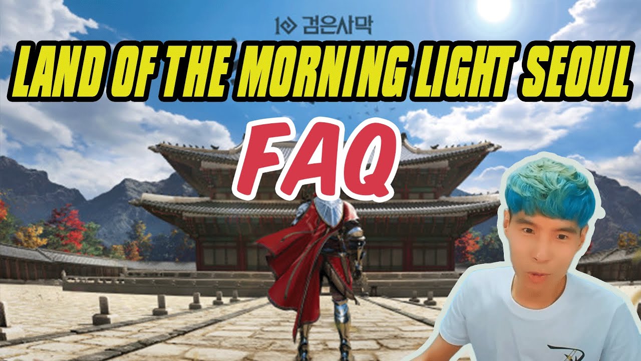 [BDO] Land of the Morning Light Seoul FAQ - YouTube