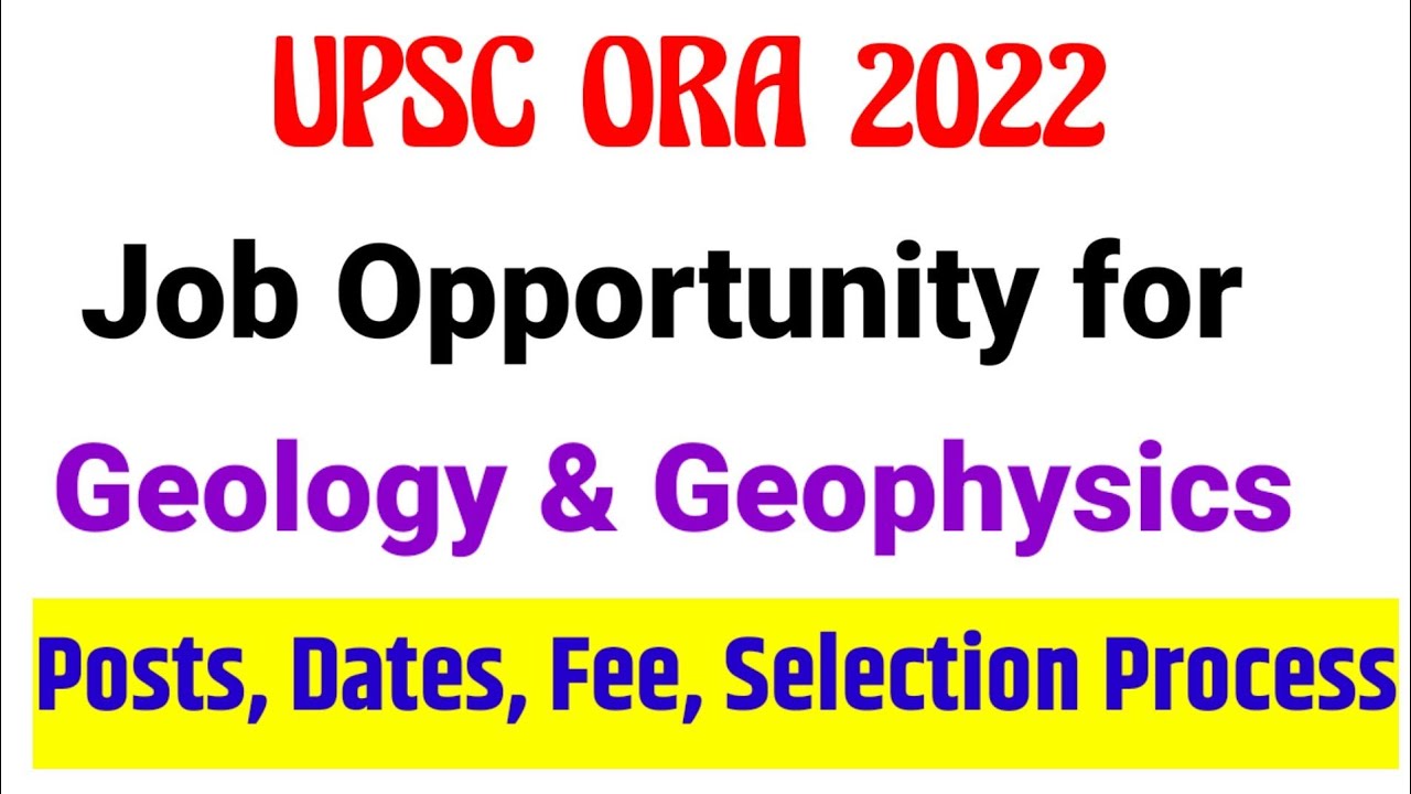 UPSC ORA 2022. Geology & Geophysics 🔥🔥 Job Opportunities. - YouTube