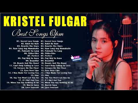 Kristel Fulgar cover best hits 2022 - Kristel Fulgar cover love songs full album 2022