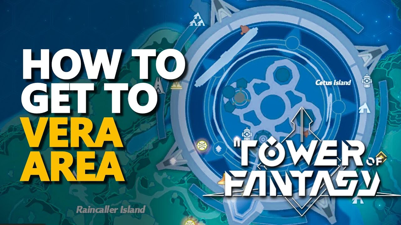 How to get to Vera Tower of Fantasy - YouTube