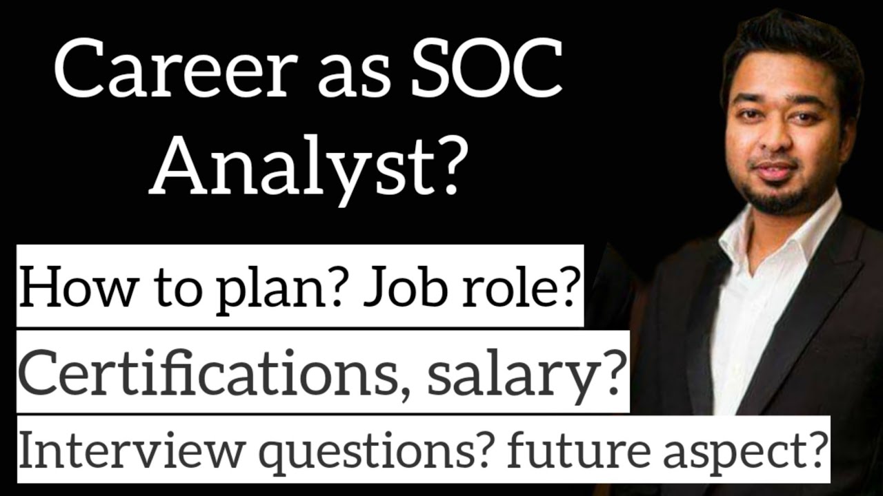 Career As SOC Analyst Job Role Of Security Analyst Interview career-as-soc-analyst-job-role-of-security-analyst-interview
