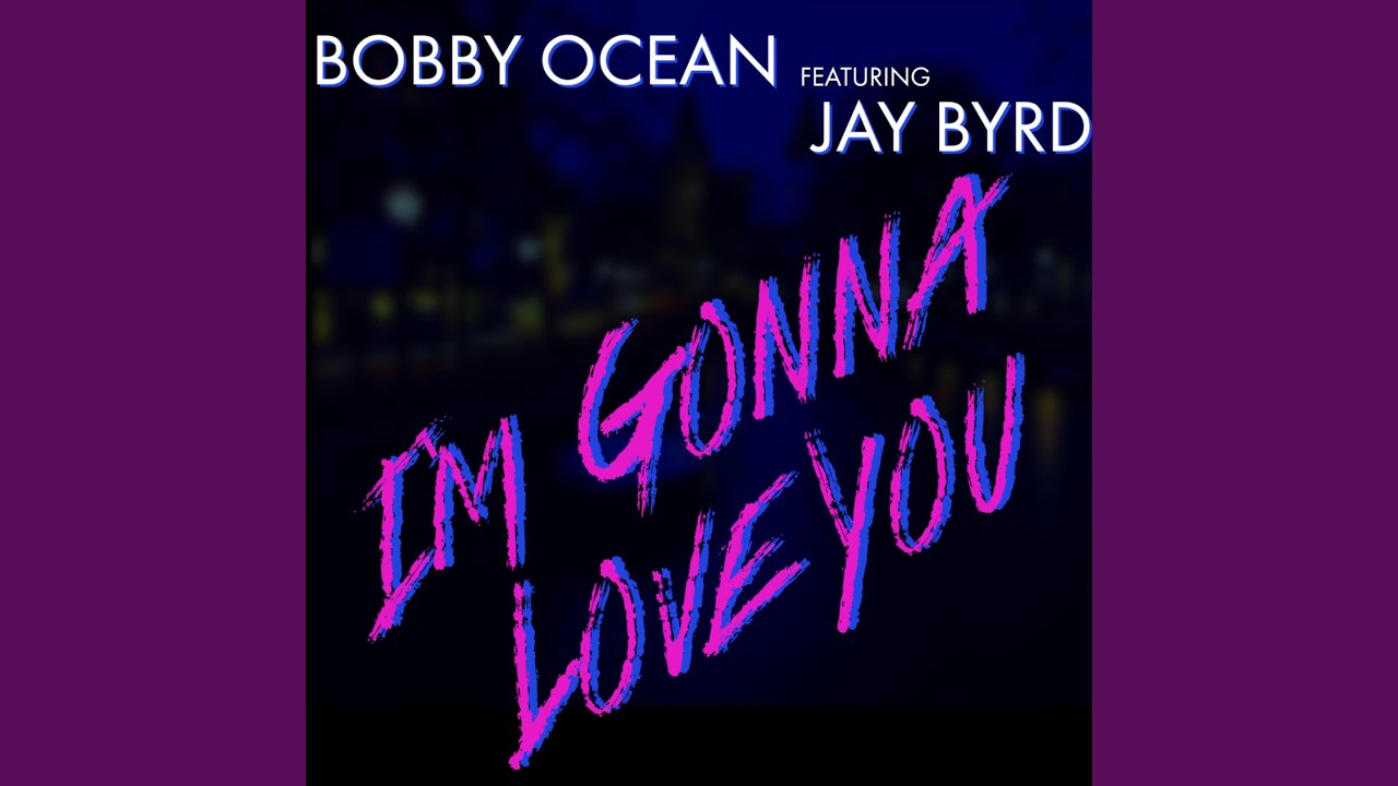 Im Gonna Love You (feat. Jay Byrd) - YouTube
