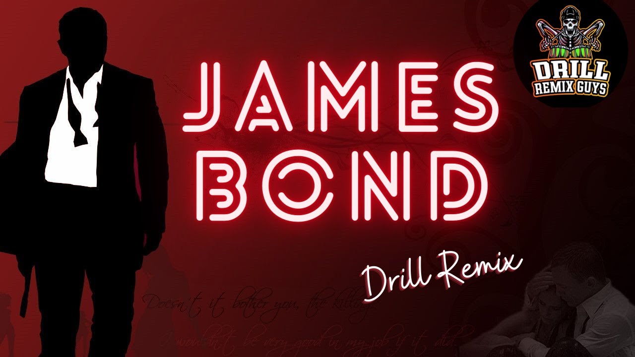 James Bond (Drill Remix) || THEME SONG || HIT REMIX - YouTube