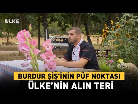 Burdur Şiş'inin Püf Noktası