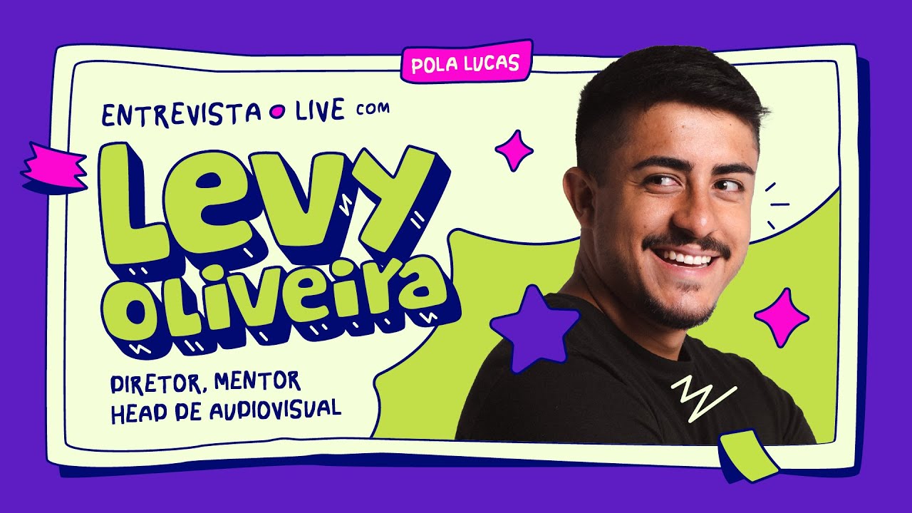 Entrevista com Levy Oliveira - Diretor, Mentor, Head de Audiovisual! - YouTube