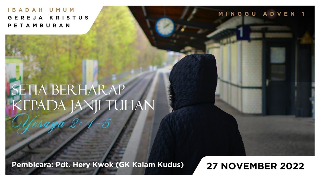 Setia Berharap Kepada Janji Tuhan | Ibadah Online | 27 November 2022 ...