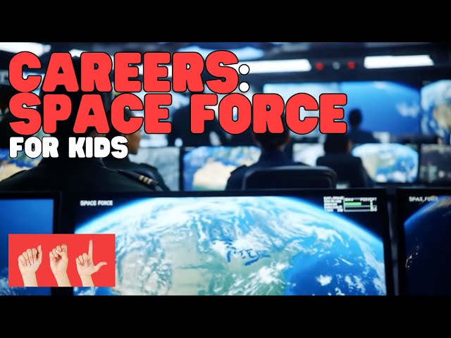 ASL Careers Space Force for Kids - Videos For Kids