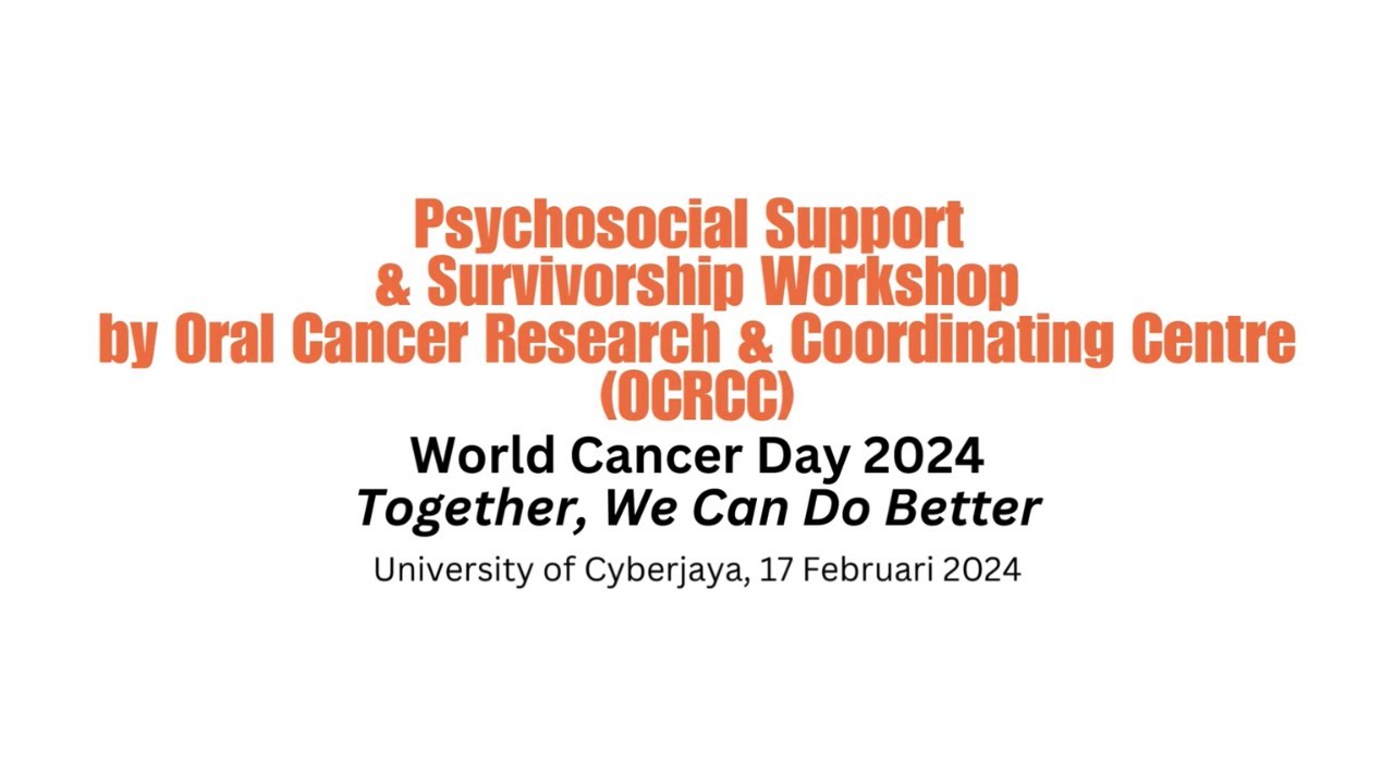 WCD 2024 | Workshop | Psychosocial Support & Survivorship by OCRCC ...