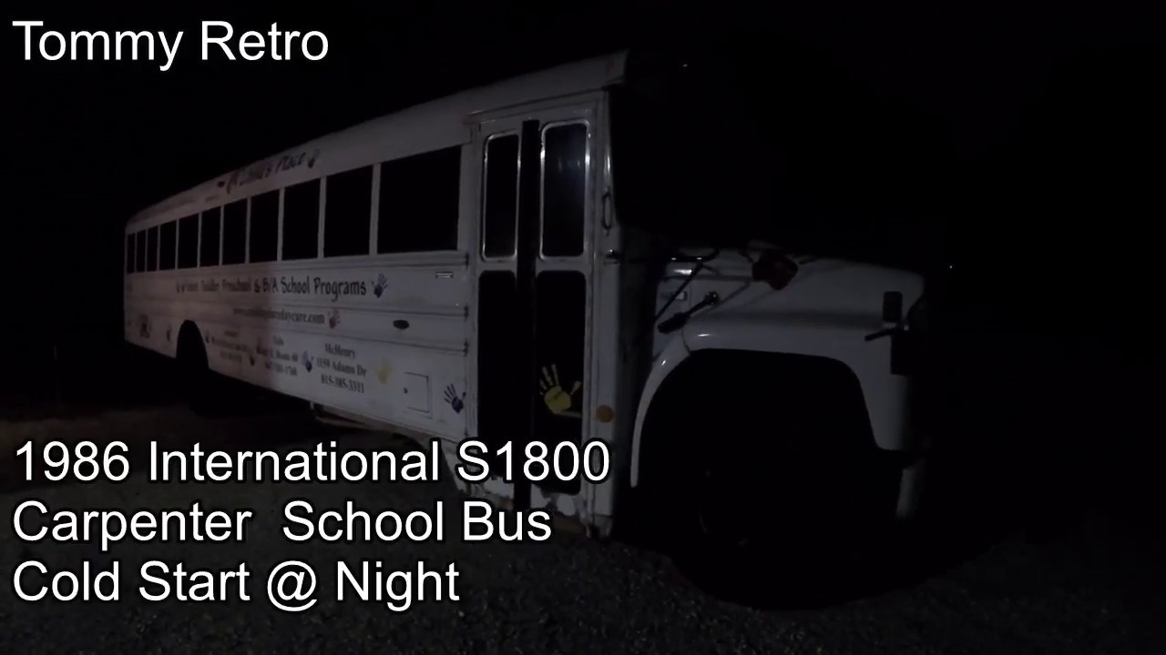 1986 International S1800 Carpenter School Bus Cold Start at Night - YouTube
