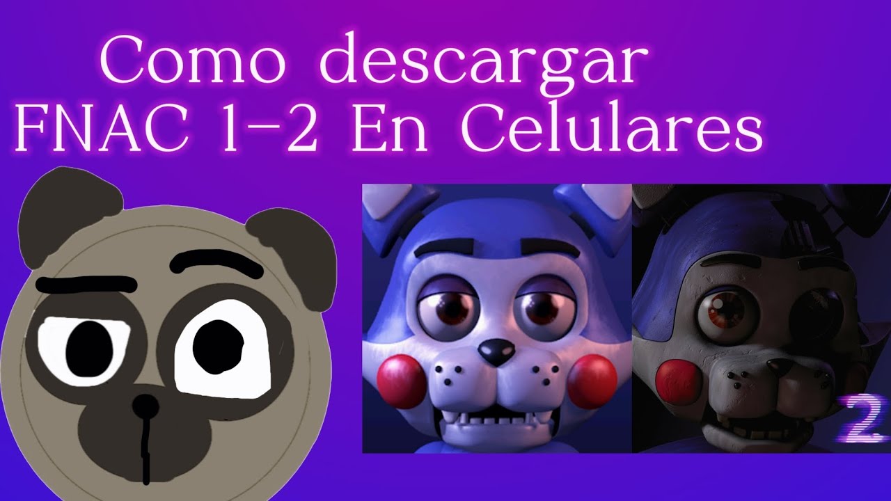 Como descargar FNAC 1-2 GRATIS En Celulares!? - YouTube