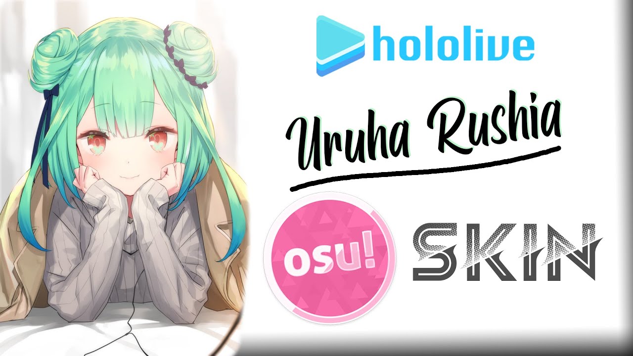 osu! hololive Uruha Rushia Skin (mixed) Gameplay/Showcase - YouTube