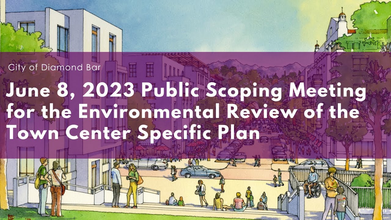 Public Scoping Meeting for the Environmental Review of the Town Center ...