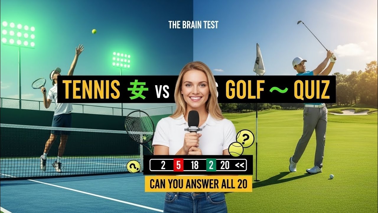 Tennis vs Golf Can you answer all 20@thebraintest-e1p - YouTube