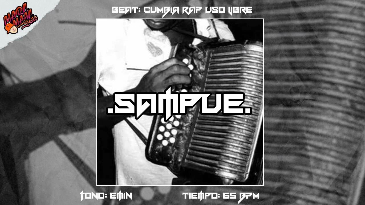 "SAMPUE" Base De Cumbia Rap x Estilo Chikis RA [Uso Libre] MvrcMvcBevts ...