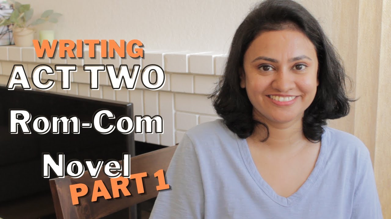 Writing ATC TWO of a Romantic Comedy Novel - Part 1 - YouTube