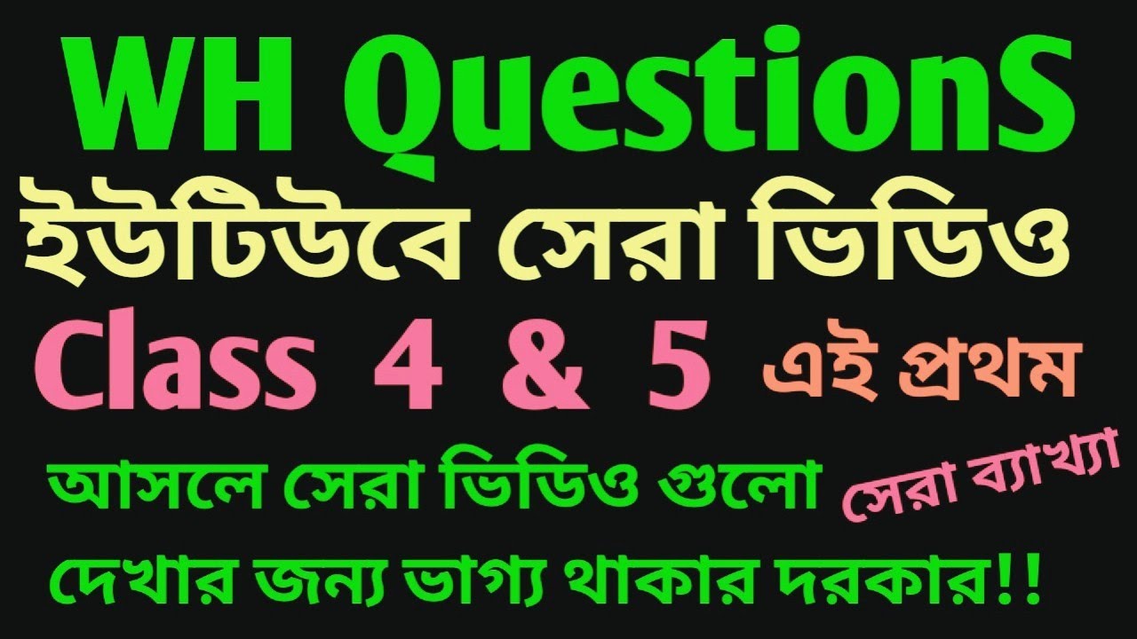 wh questions |wh questions class 5 and 4 | Class 4 & 5 wh questions ...