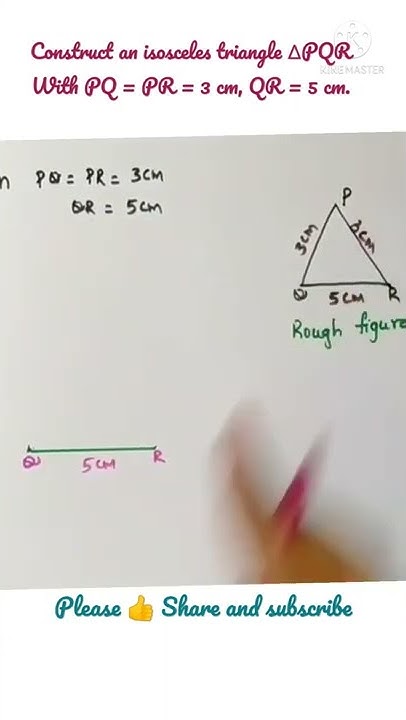 Construct an isosceles triangle ∆PQR With PQ = PR = 3 cm, QR = 5 cm| Construction of triangles ...