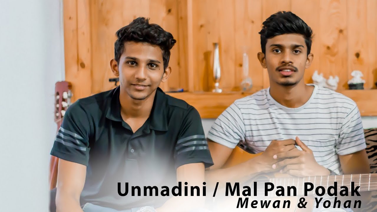 Unmadini . Mal Pan Podak - Mewan & Yohan - YouTube