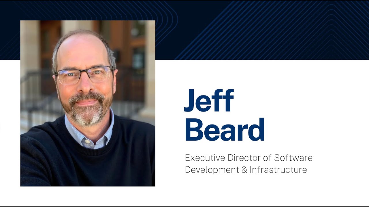 Jeff Beard – Executive Director of Software Development ...