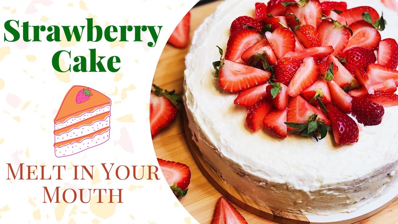 Melt in Your Mouth Cake Recipe| The Softest Strawberry Cake| How to ...