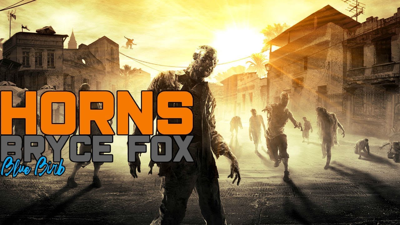 Dying Light: Bryce Fox - Horns GMV - YouTube