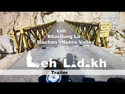 Leh | Khardung La | Siachen | Nubra Valley | bike ride | mumbai | spiti valley | Part - 22 Trailer