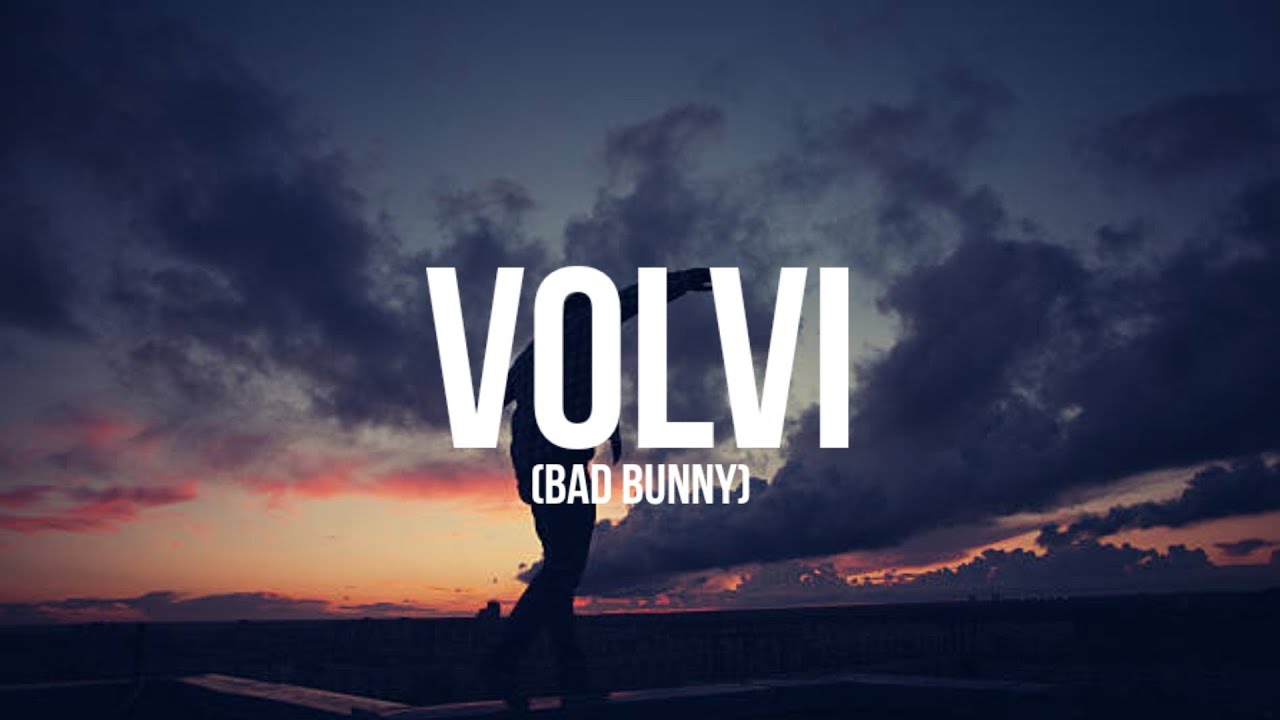 Aventura x Bad Bunny - Volvi (Letra/Lyrics) - YouTube