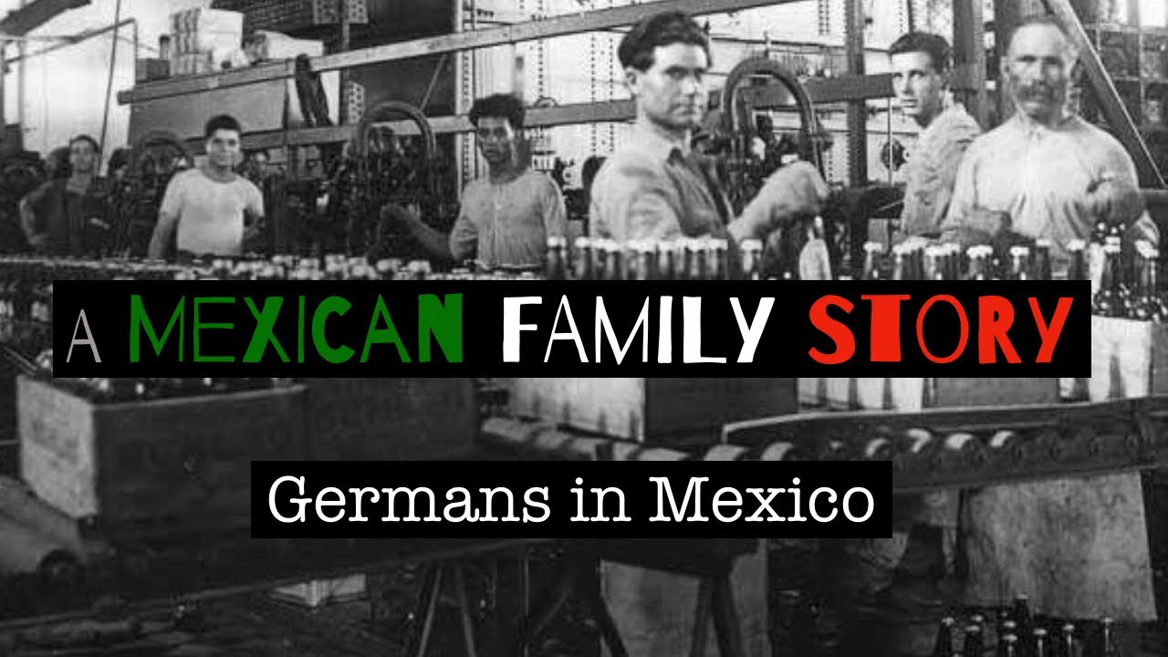 A Mexican Family Story - Germans in Mexico - YouTube