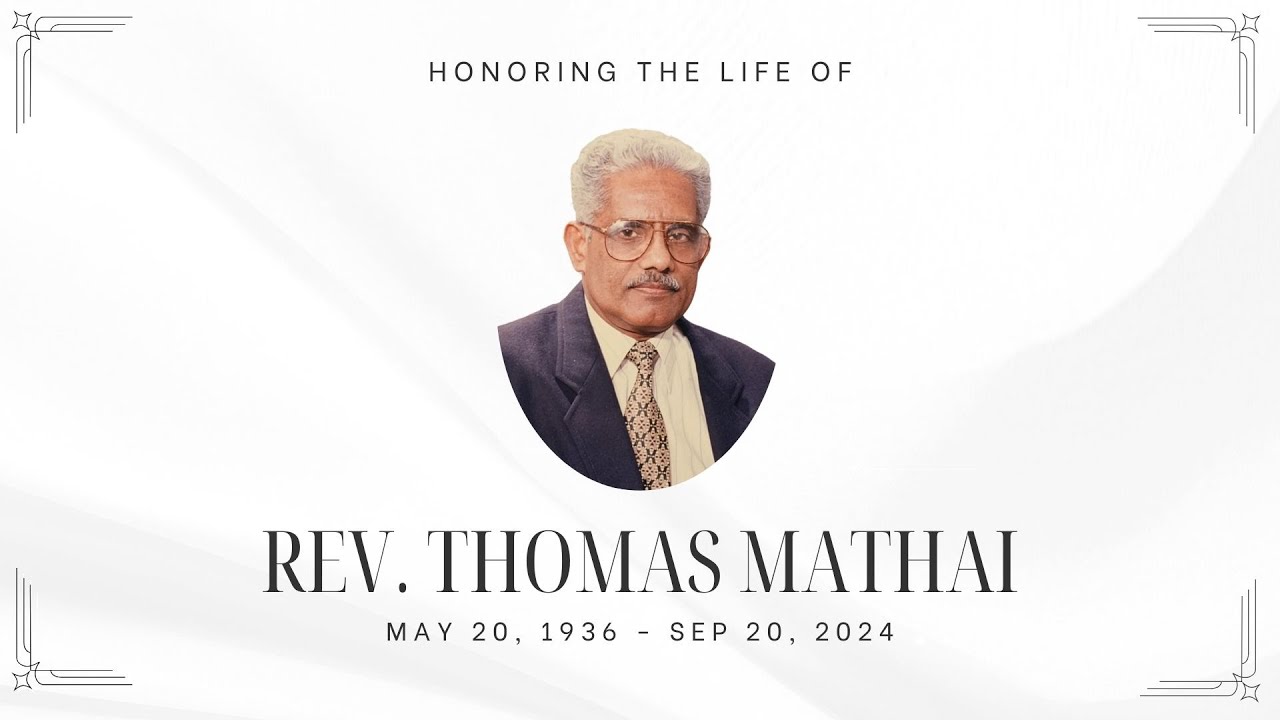 𝐑𝐞𝐯. 𝐓𝐡𝐨𝐦𝐚𝐬 𝐌𝐚𝐭𝐡𝐚𝐢 - 𝐇𝐨𝐦𝐞 𝐆𝐨𝐢𝐧𝐠 & 𝐈𝐧𝐭𝐞𝐫𝐦𝐞𝐧𝐭 𝐒𝐞𝐫𝐯𝐢𝐜𝐞 - YouTube