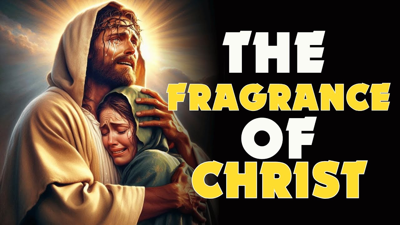 🔴JESUS: CHRIST'S AROMA: A SCENT OF GRACE | God Says | Gods Message Now ...