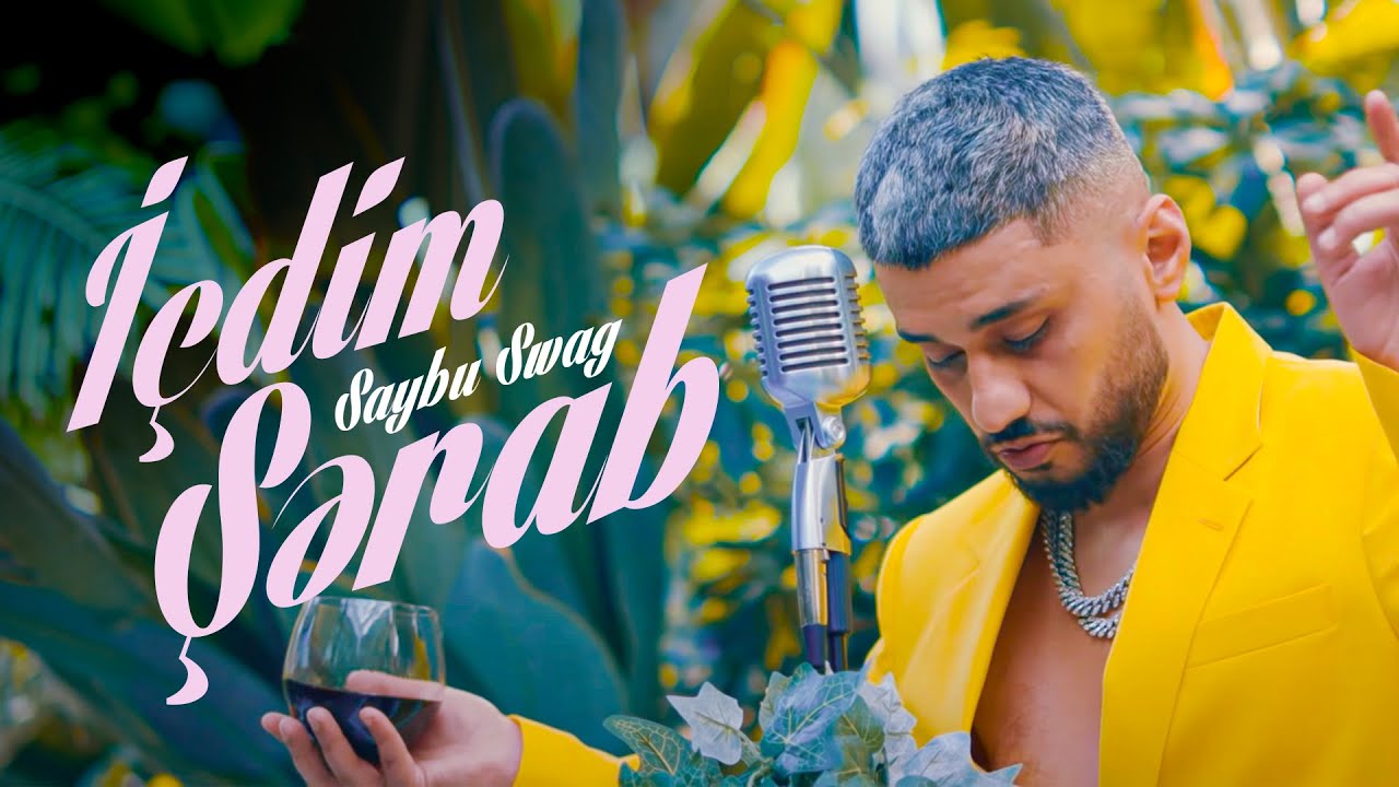 SAYBU - İçdim Şərab (Official Music Video) - YouTube