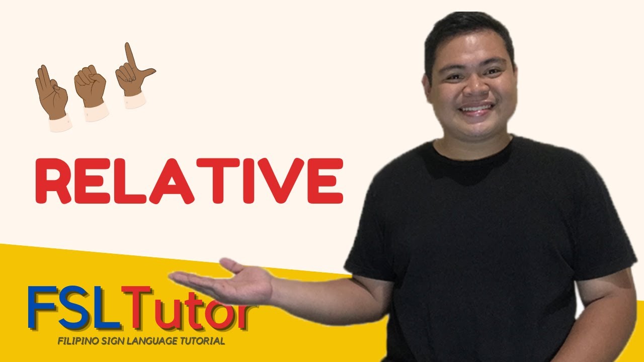FILIPINO SIGN LANGUAGE : RELATIVE - YouTube