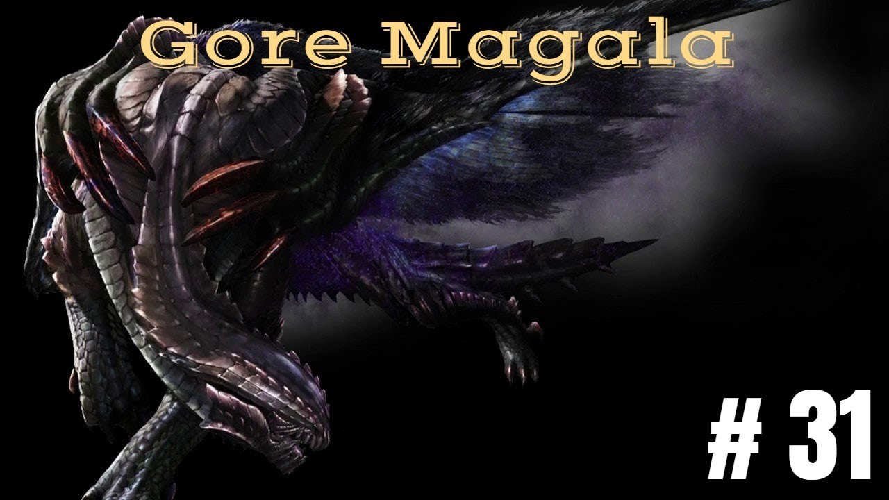 Monster Hunter Generations Ultimate: #31 Gore Magala Intro Gore Magala ...
