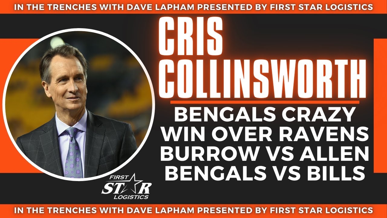 Cris Collinsworth | Bengals Crazy Win Over Ravens | Burrow vs Allen ...