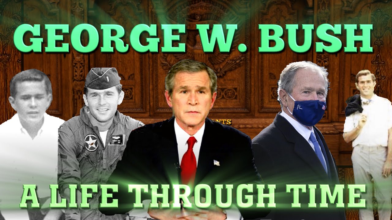 George W. Bush: A Life Through Time (1946-Now) - YouTube