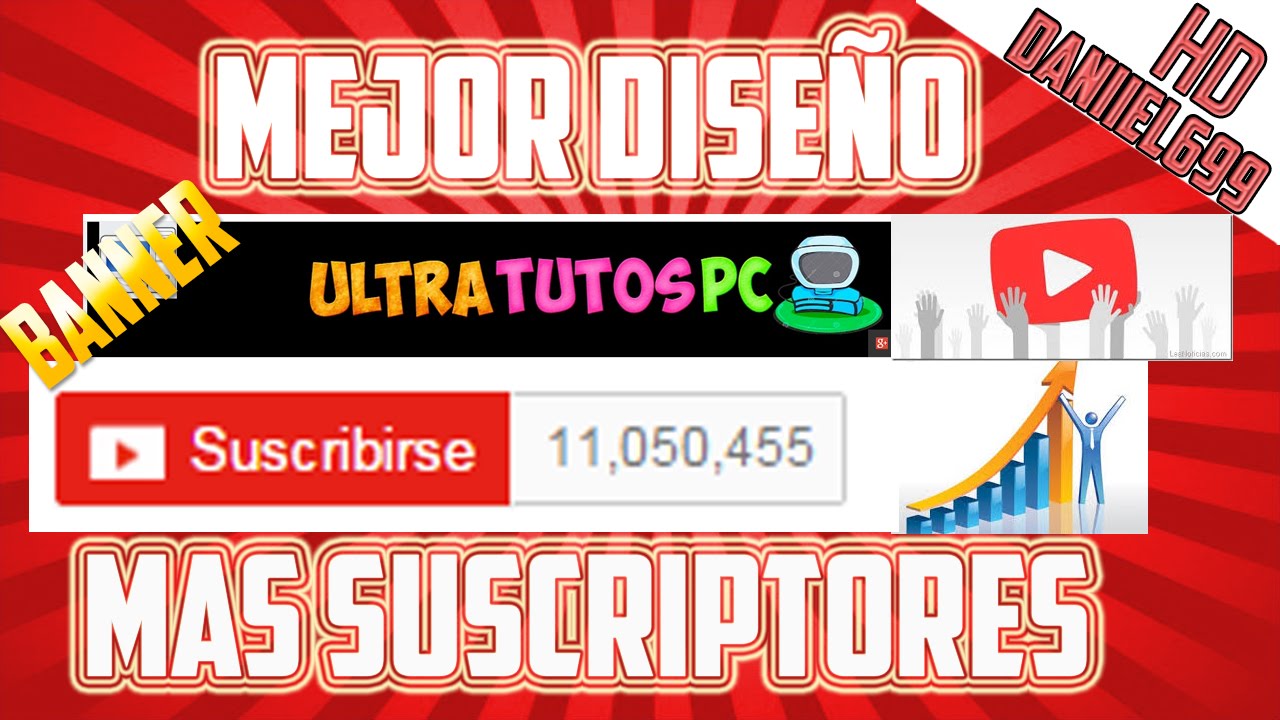 Como mejorar el diseño de tu canal y conseguir mas Suscriptores YouTube - YouTube