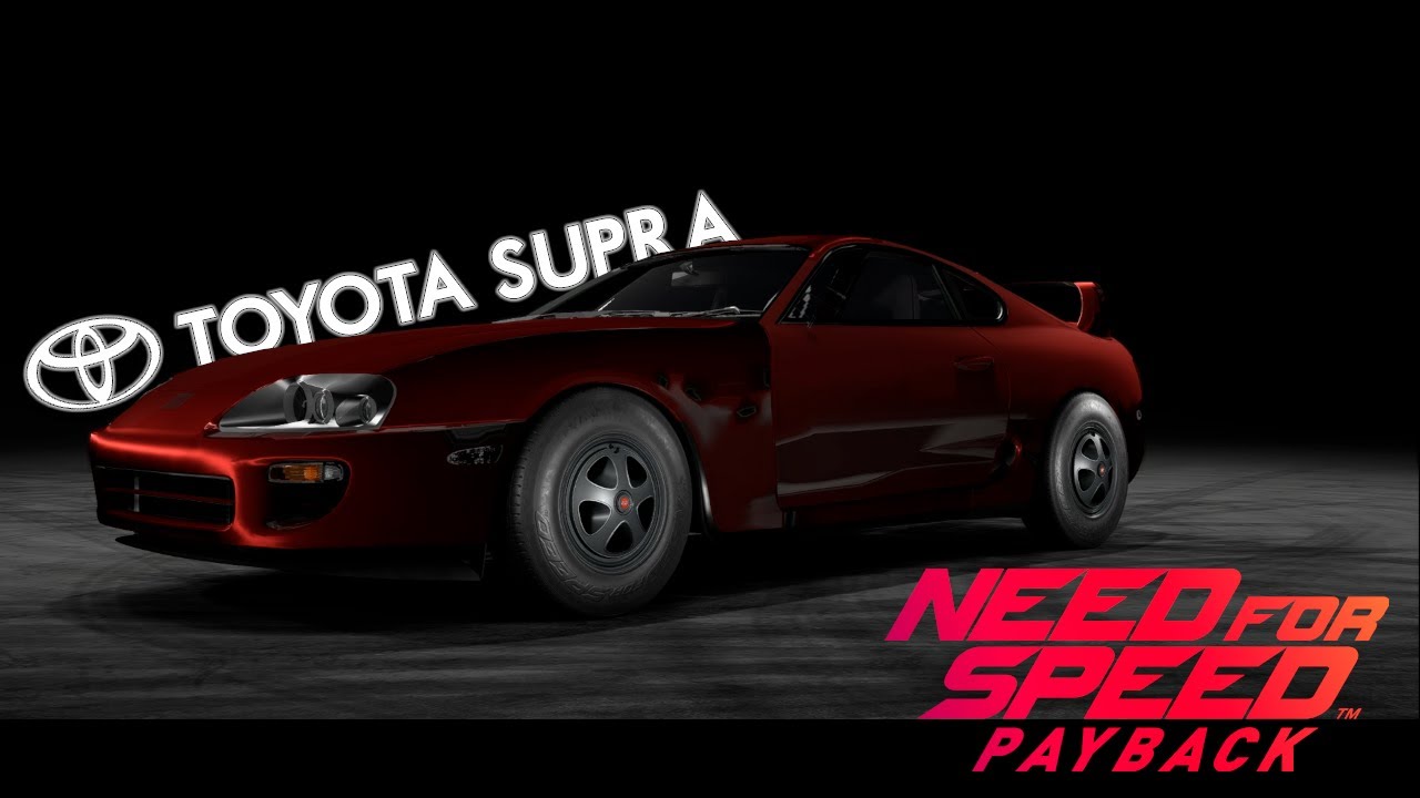 TOYOTA SUPRA EN NEED FOR SPEED PAYBACK | ROSSE - YouTube