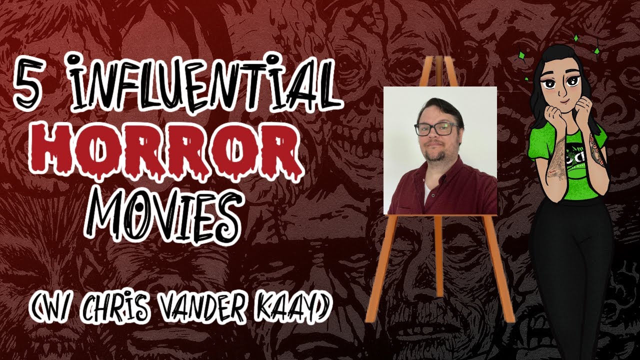 5 Influential Horror Movies | Chris Vander Kaay - YouTube