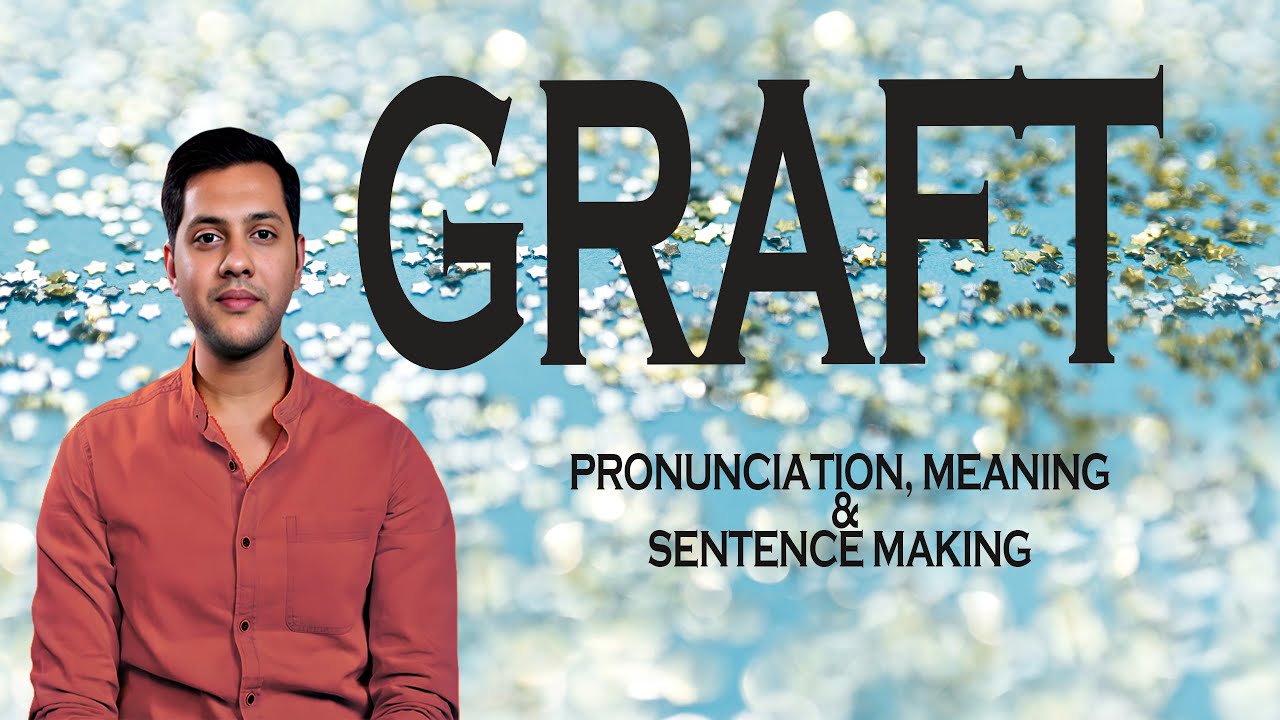 Graft - Meaning & Pronunciation Word World Audio Video Dictionary - YouTube