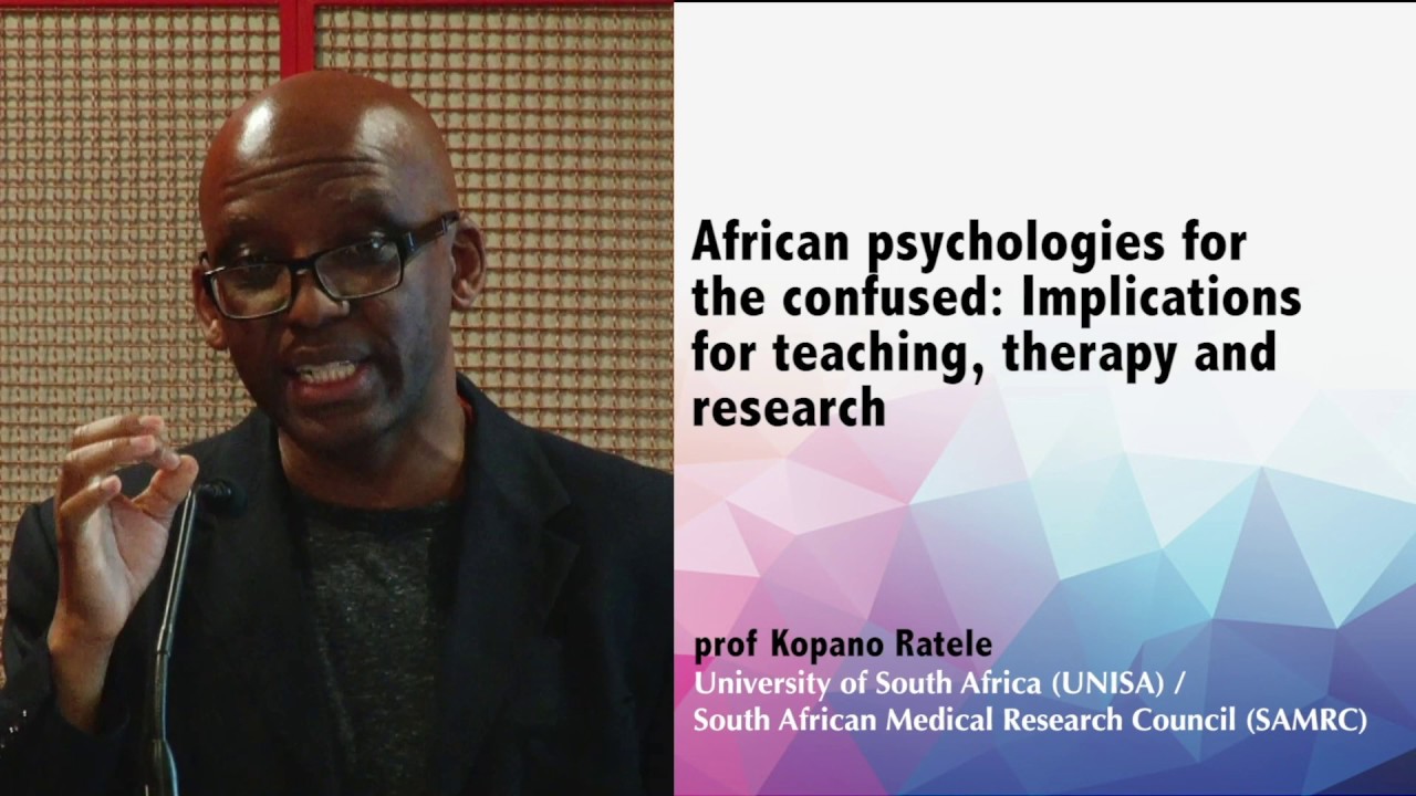 (African) Psychology for the confused, Prof. Kopano Ratele - YouTube