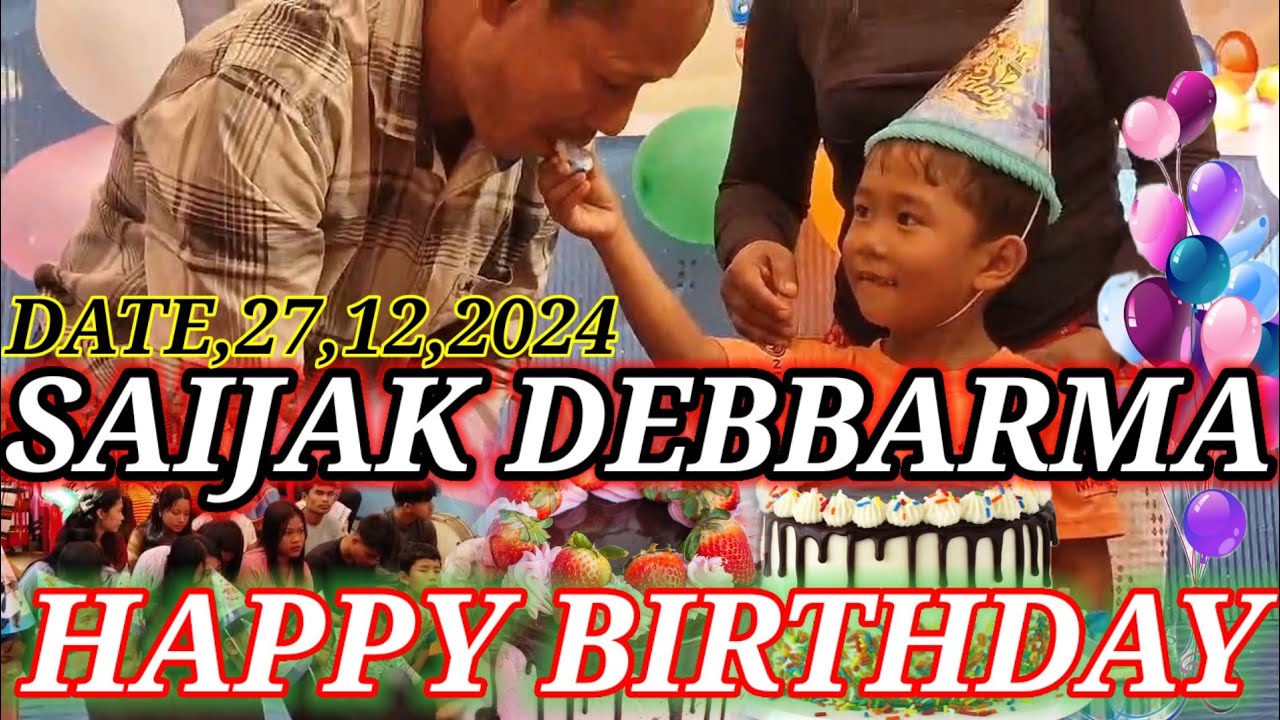 Saijak Debbarma Ni Achaima Sal No Palai LAIKHA 5year kamani .(Birthday)#birthday - YouTube