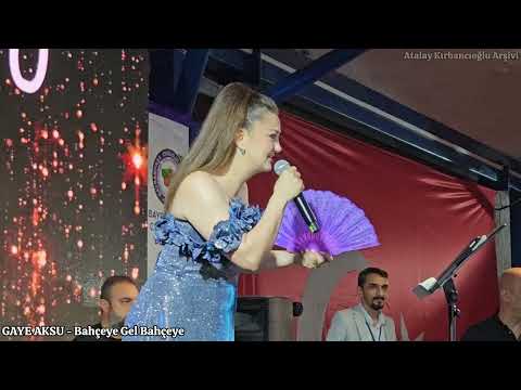 Gaye Aksu - Bahçeye Gel Bahçeye