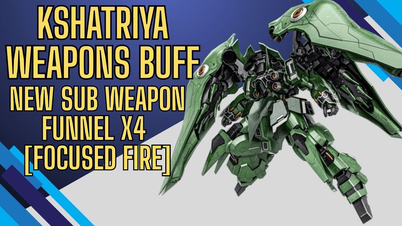 GBO2 Kshatriya Weapons Buff New Sub Weapon Funnel x4 [Focused Fire ...